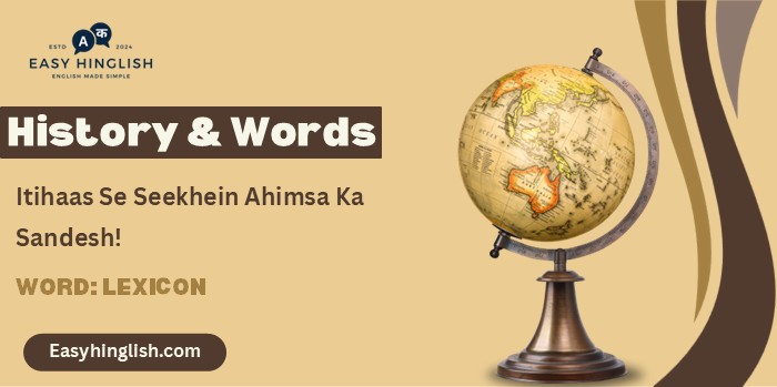 History & Words: ‘Lexicon’ (19 April) - Easyhinglish